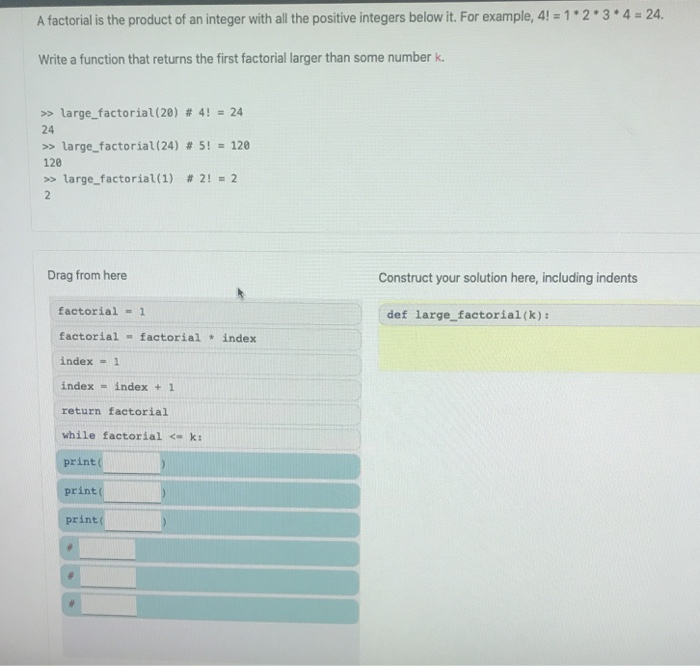 Solved A factorial is the product of an integer with all the | Chegg.com
