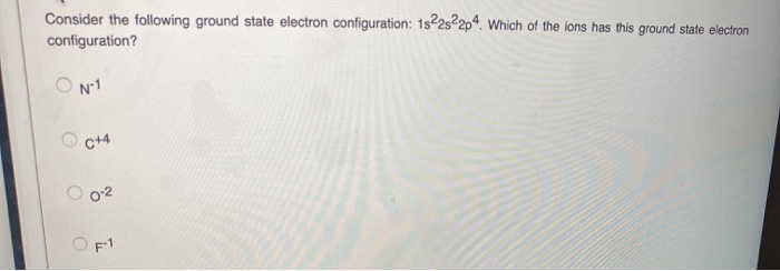 Solved Consider the following ground state electron | Chegg.com