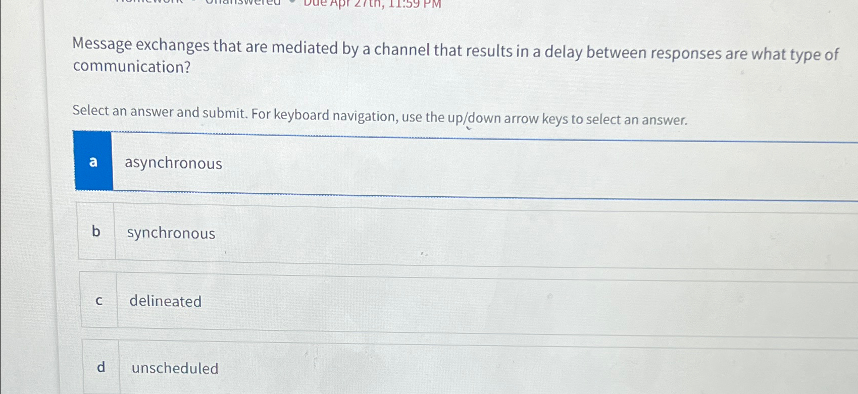 Solved Message exchanges that are mediated by a channel that | Chegg.com