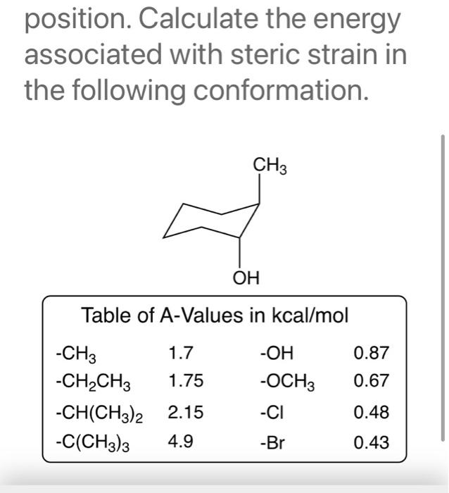Solved position. Calculate the energy associated with steric | Chegg.com