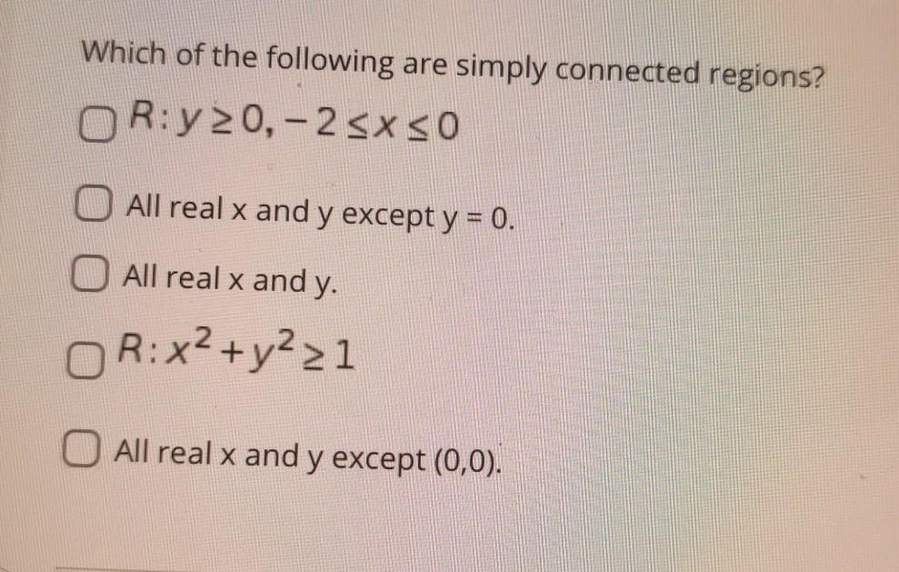 Solved Which of the following are simply connected regions? | Chegg.com