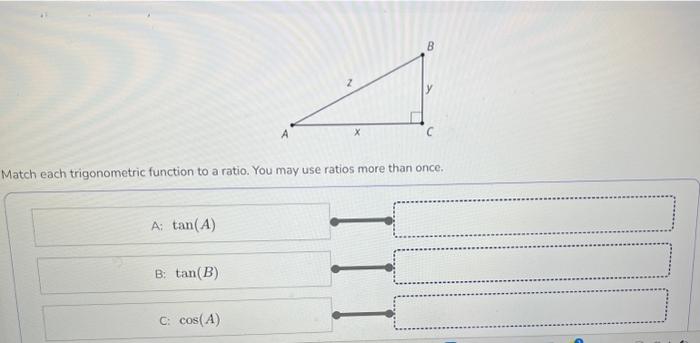 Solved Match each trigonometric function to a ratio. You may | Chegg.com