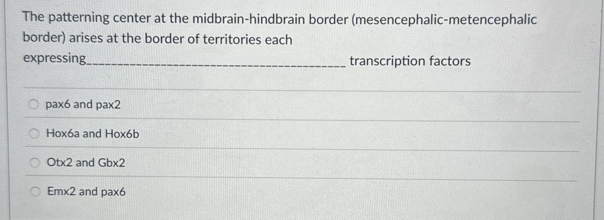 Solved The patterning center at the midbrain-hindbrain | Chegg.com