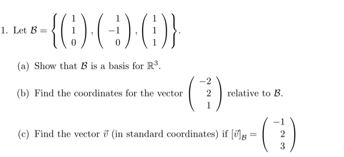 Solved Linear algebra: a.) Show that B is a basis for R3. | Chegg.com