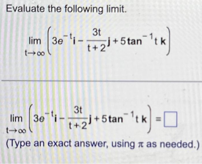 Solved Evaluate the following limit. | Chegg.com