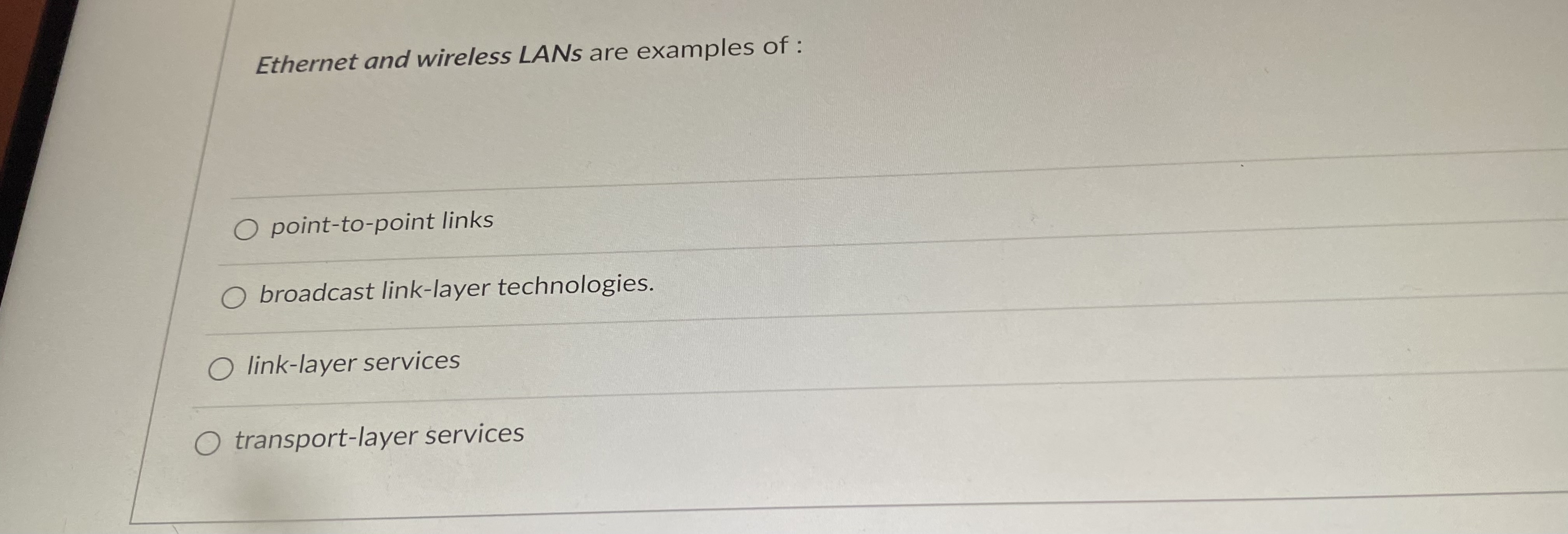 Solved Ethernet and wireless LANs are examples of | Chegg.com