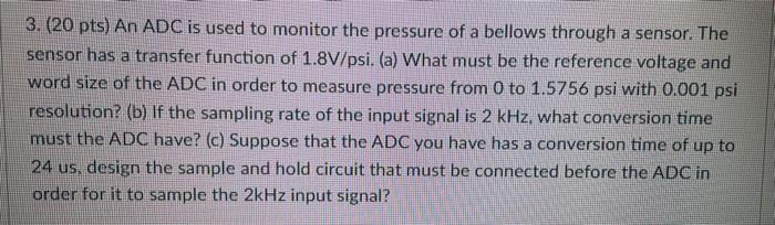 Solved 3. (20 pts) An ADC is used to monitor the pressure of | Chegg.com