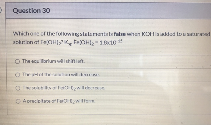Solved Question 30 Which one of the following statements is | Chegg.com