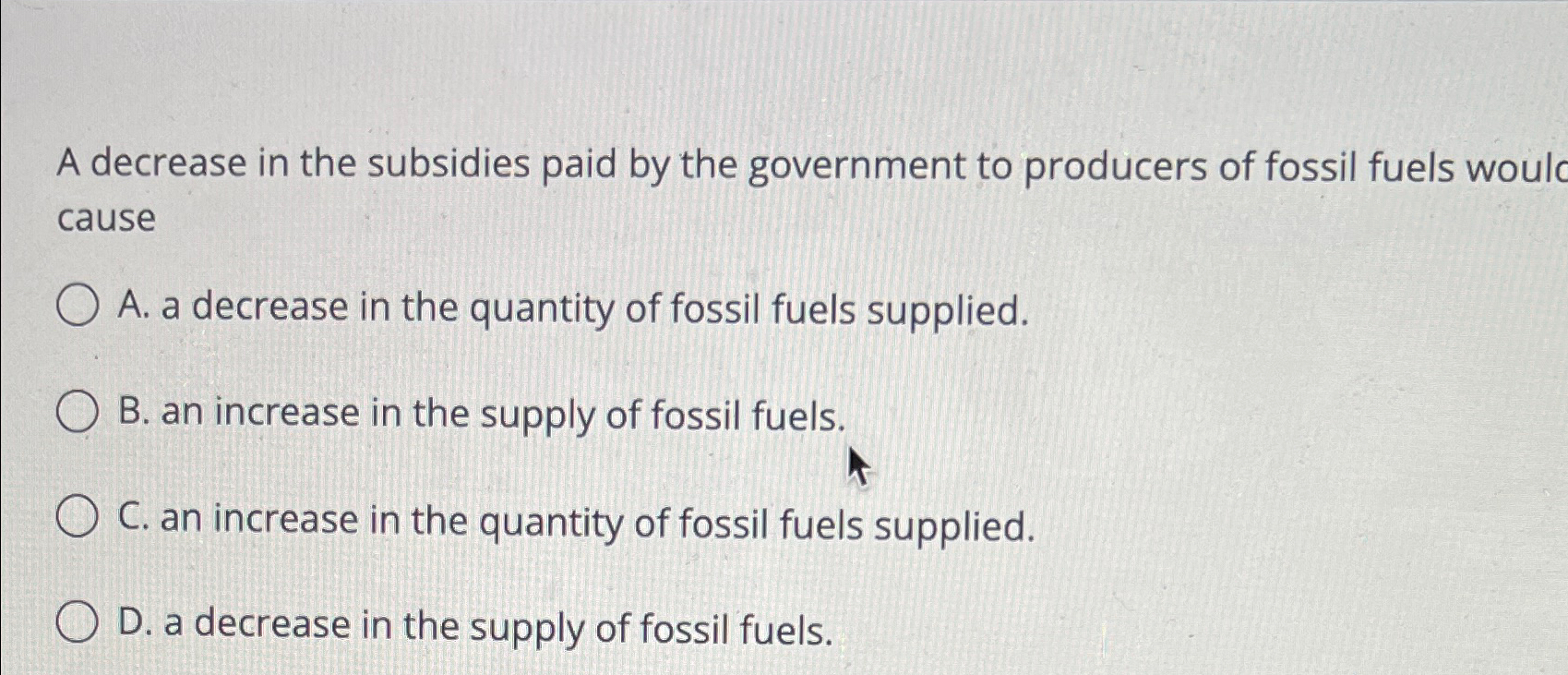 Solved A decrease in the subsidies paid by the government to | Chegg.com