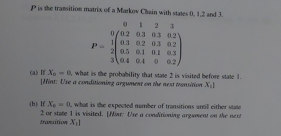 Solved P ﻿is the transition matrix of a Markov Chain with | Chegg.com