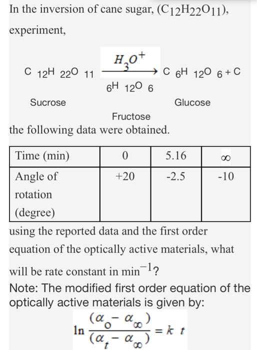 Solved In the inversion of cane sugar, (C12H22O11), | Chegg.com