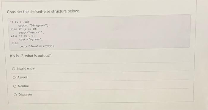Solved Consider The If Elseif Else Structure Below If X 