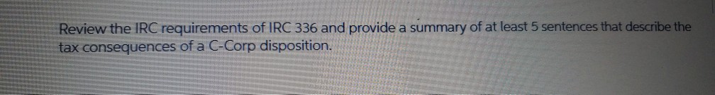 Solved Review the IRC requirements of IRC 336 and provide a | Chegg.com