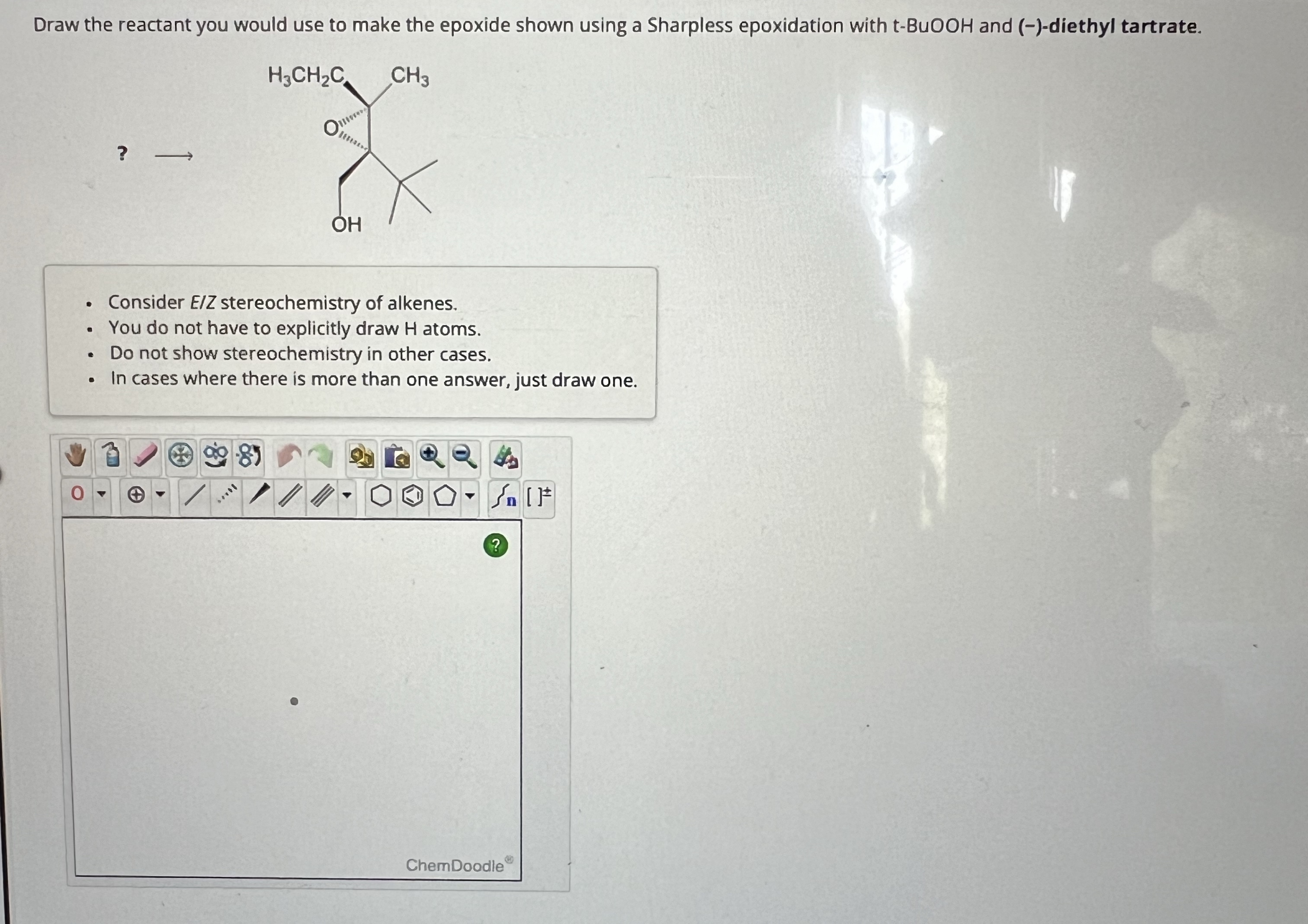 Solved Draw the reactant you would use to make the epoxide | Chegg.com