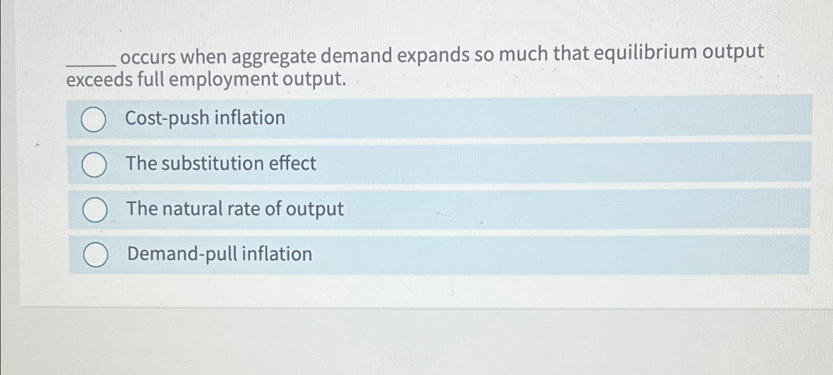 Solved occurs when aggregate demand expands so much that | Chegg.com