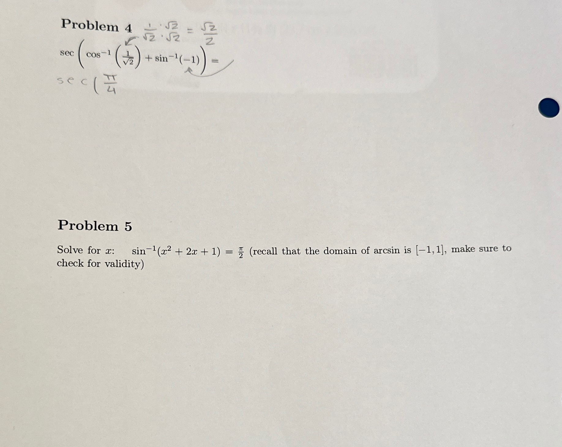Solved Problem 5Solve for x ﻿: ,sin-1(x2+2x+1)=π2 (recall | Chegg.com