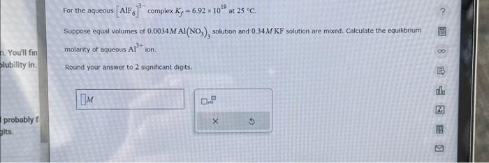 Solved For the aqueous [AlF6]3− complex Kf=6.92×1019 at | Chegg.com