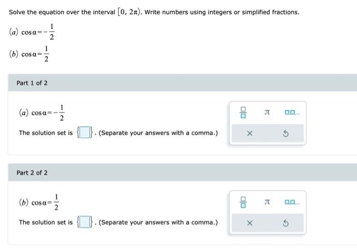 Solved Solve the equation over the interval [0,2π). Write | Chegg.com
