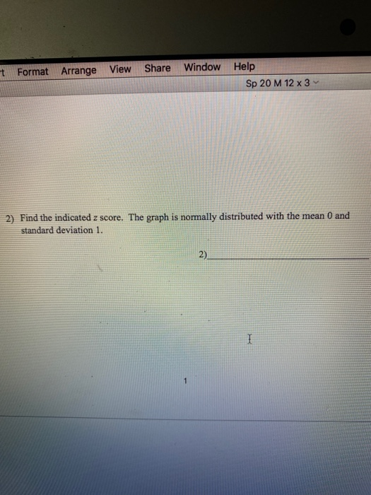 t Format Arrange View Share Window Help Sp 20 M 12 x | Chegg.com
