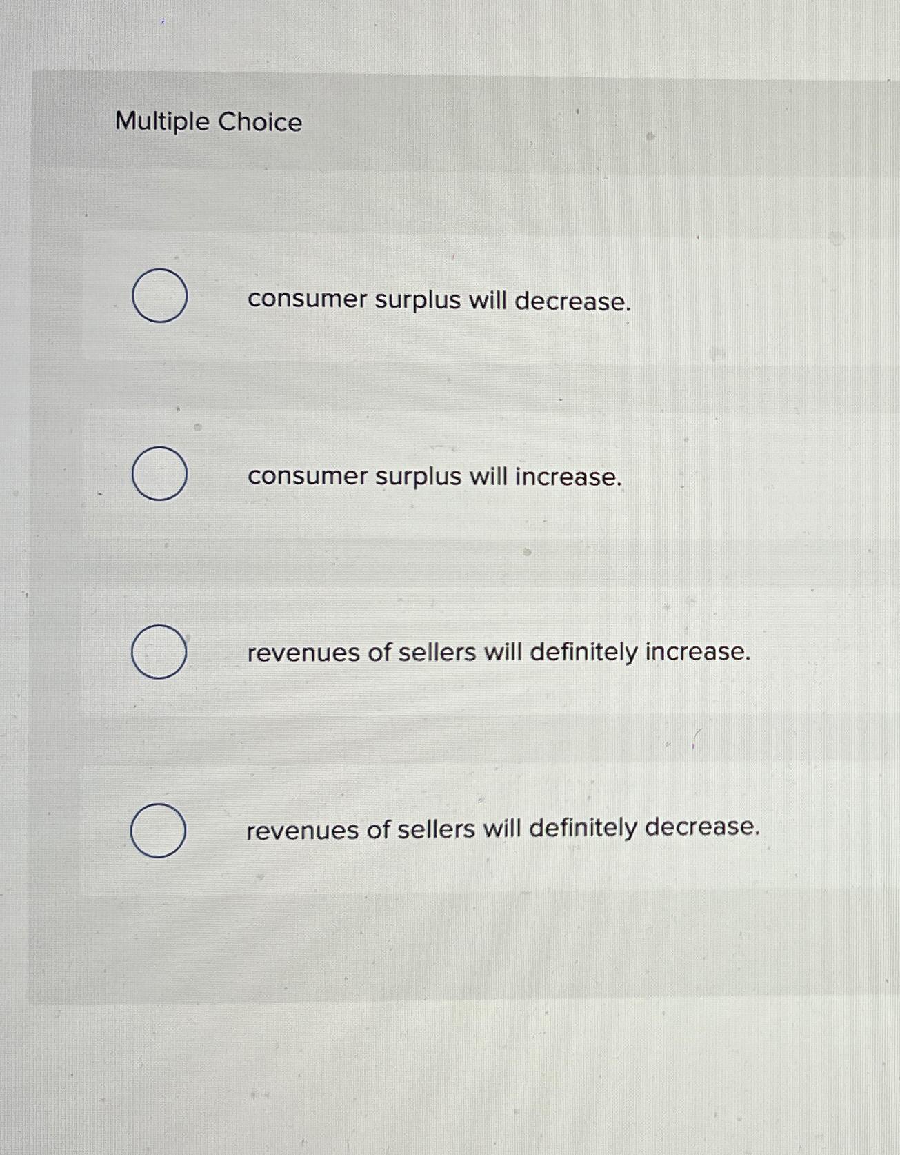 Solved Multiple Choiceconsumer surplus will | Chegg.com