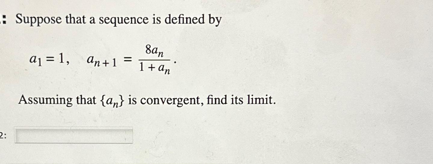 Solved Suppose that a sequence is defined | Chegg.com