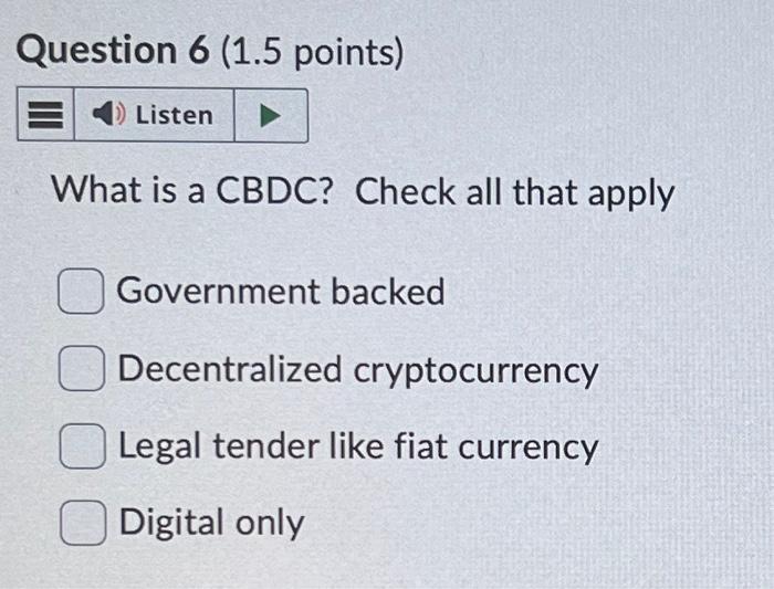 Solved CBDC improves privacy by retaining data for every | Chegg.com