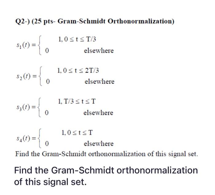 Q2-) (25 pts- Gram-Schmidt Orthonormalization) | Chegg.com