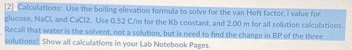 Solved [2] Calculations: Use the boiling elevation formula | Chegg.com