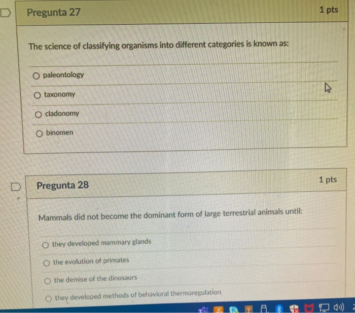 Solved Pregunta 27 1 pts The science of classifying | Chegg.com