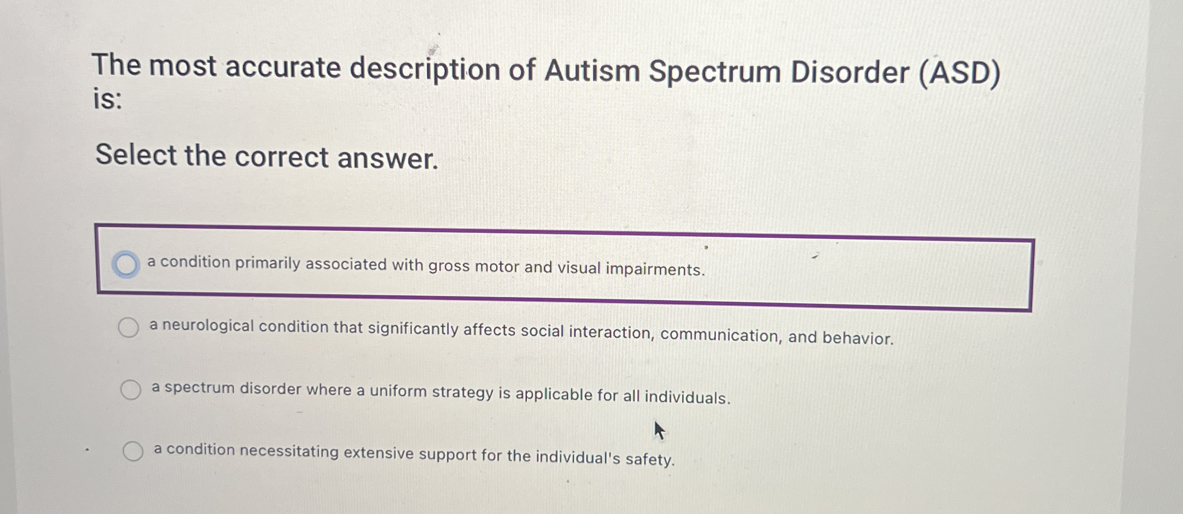 Solved The most accurate description of Autism Spectrum | Chegg.com