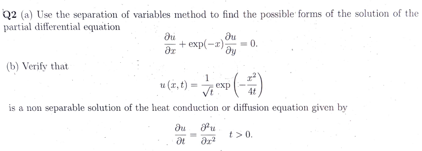 Solved Q2 (a) ﻿Use the separation of variables method to | Chegg.com