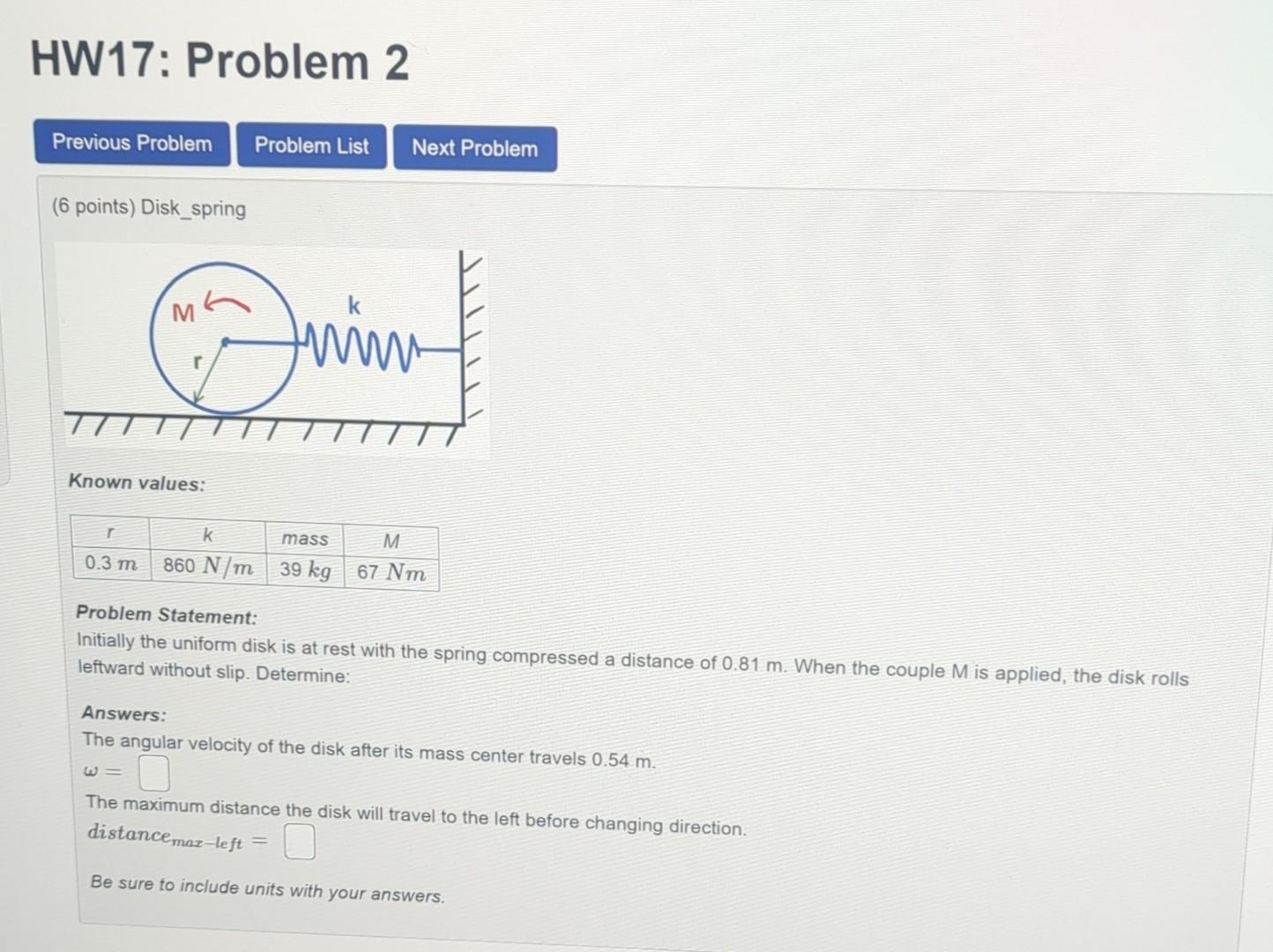Solved (6 points) Disk_spring Known values: Problem | Chegg.com