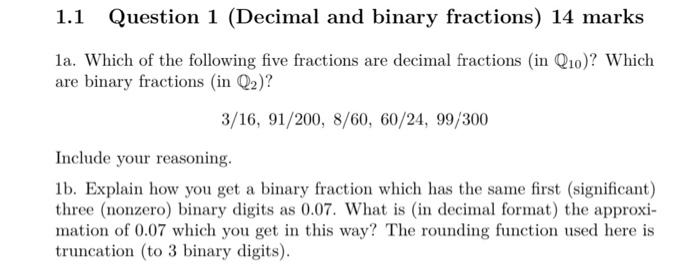 1.1 Question 1 (Decimal and binary fractions) 14 | Chegg.com
