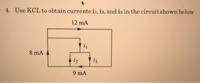 Solved 4. Use KCL to obtain currents ii, i2, and is in the | Chegg.com