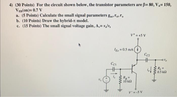 [Solved]: 4) ( 30 Points) For the circuit shown below, the