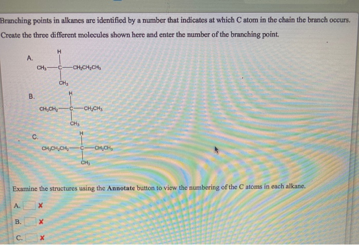 Solved Branching points in alkanes are identified by a | Chegg.com