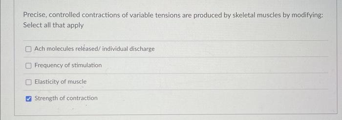 Solved Precise, controlled contractions of variable tensions | Chegg.com