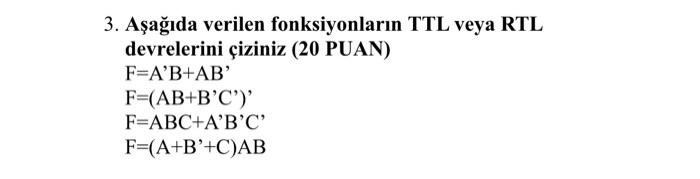 Solved Draw the TTL or RTL circuits of the functions given | Chegg.com