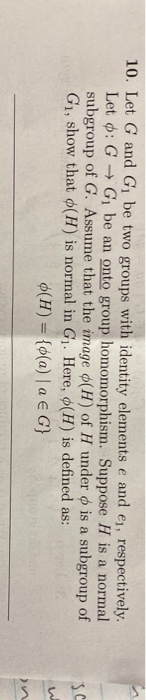 Solved 10. Let G and G1 be two groups with identity elements | Chegg.com