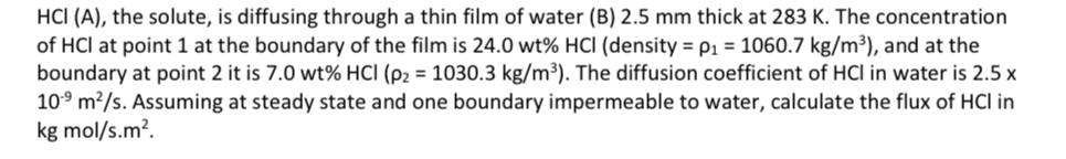 Solved HCl(A), ﻿the solute, is diffusing through a thin film | Chegg.com