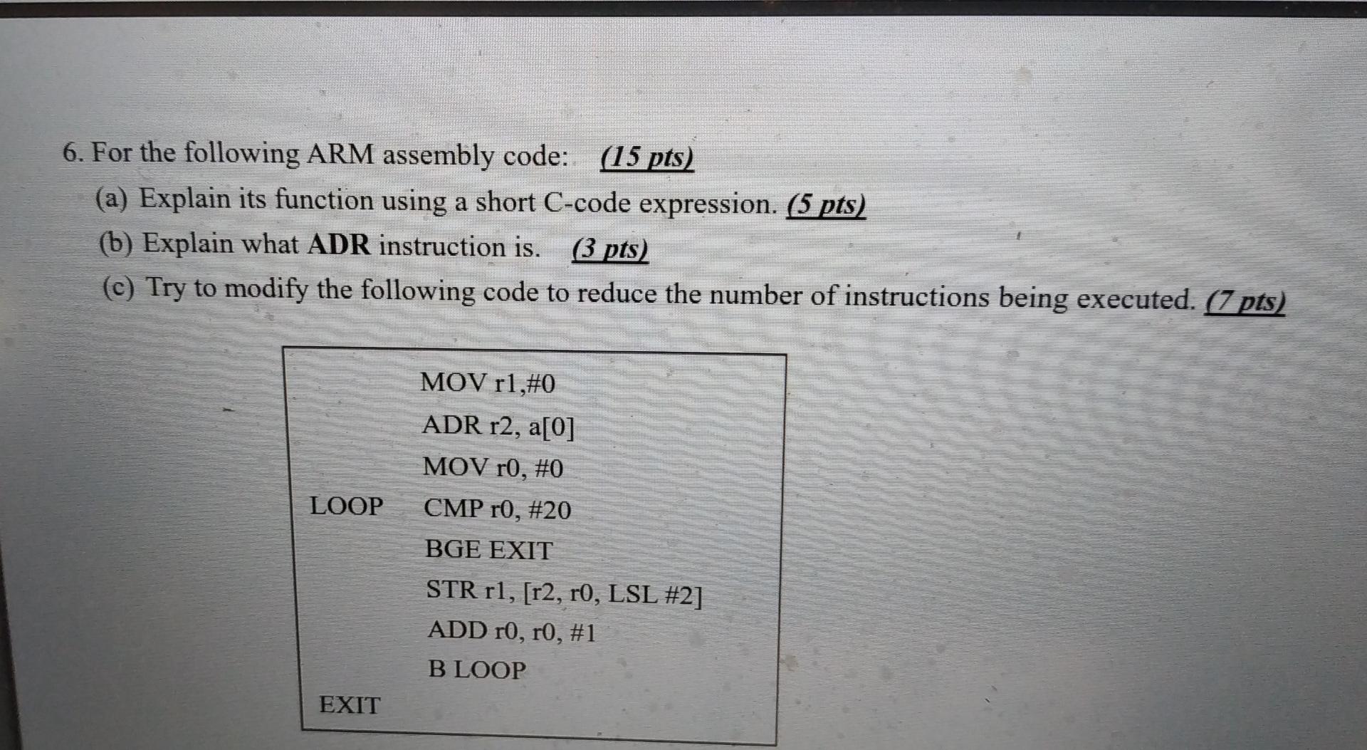 Solved 6. For the following ARM assembly code: (15 pts) (a) | Chegg.com