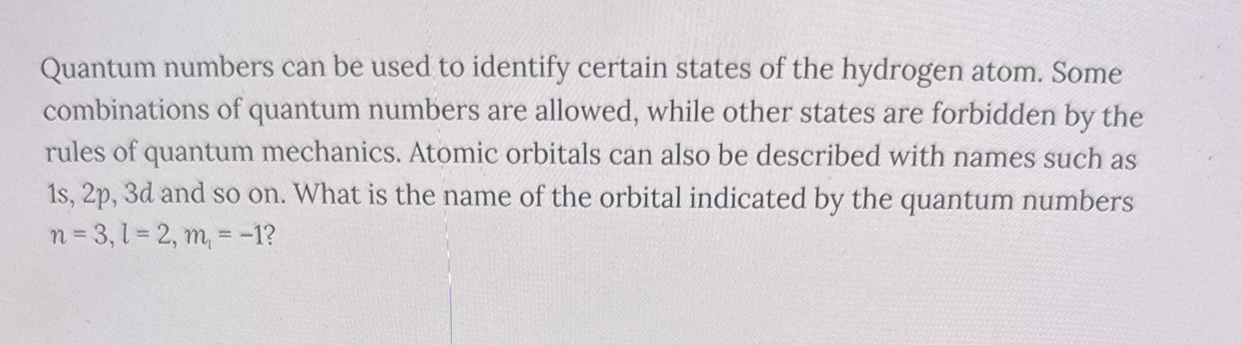 Solved Quantum numbers can be used to identify certain | Chegg.com