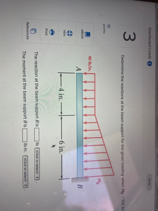Solved Distributed Loads Saved Determine the reactions at | Chegg.com
