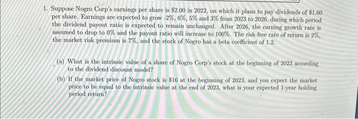 Solved 1. Suppose Nogro Corp's earnings per share is $2.00 | Chegg.com