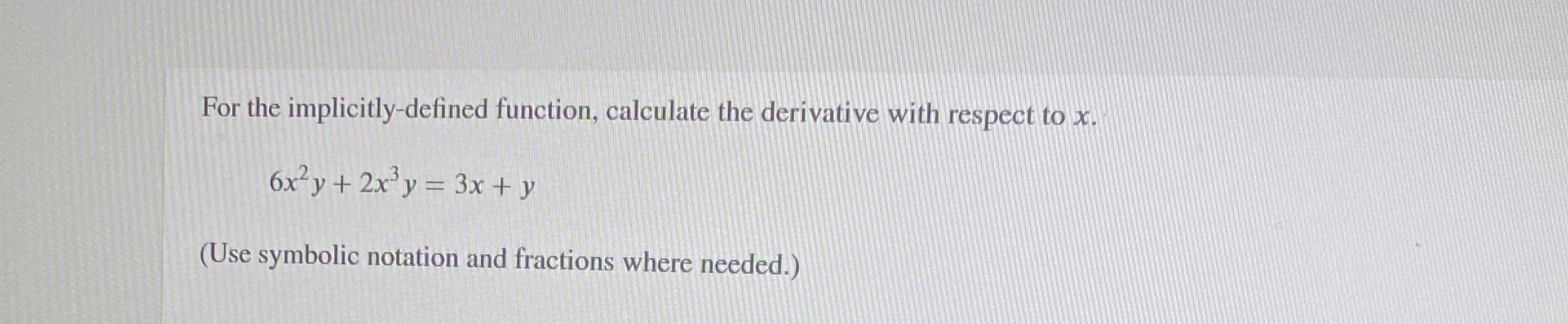 Solved For the implicitly-defined function, calculate the | Chegg.com