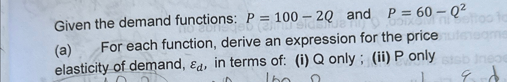 Solved Given the demand functions: P=100-2Q ﻿and P=60-Q2(a) | Chegg.com