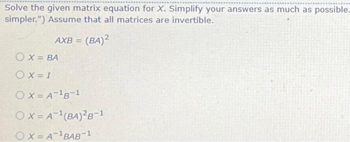 Solved If A=[acbd], then A is invertible if ad−bc =0, in | Chegg.com