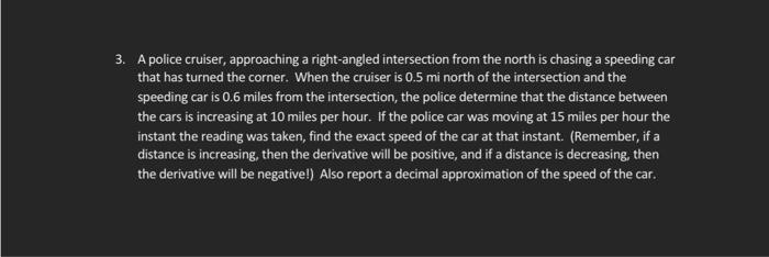 Solved A police cruiser, approaching a right-angled | Chegg.com