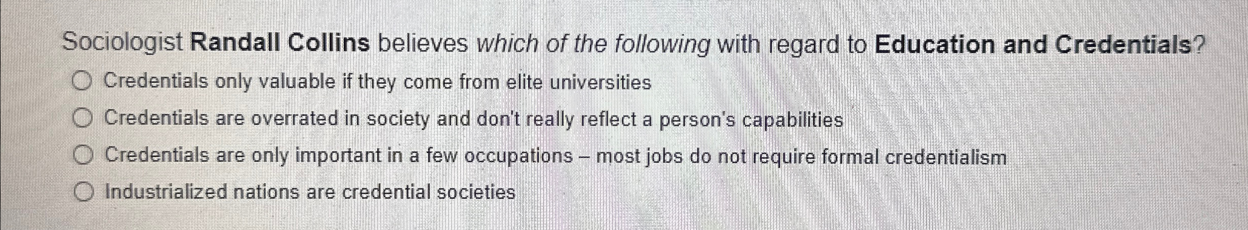 Solved Sociologist Randall Collins believes which of the | Chegg.com