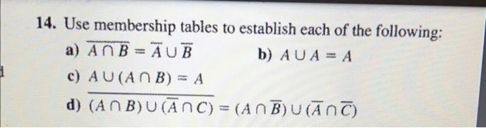Solved 4. Use membership tables to establish each of the | Chegg.com